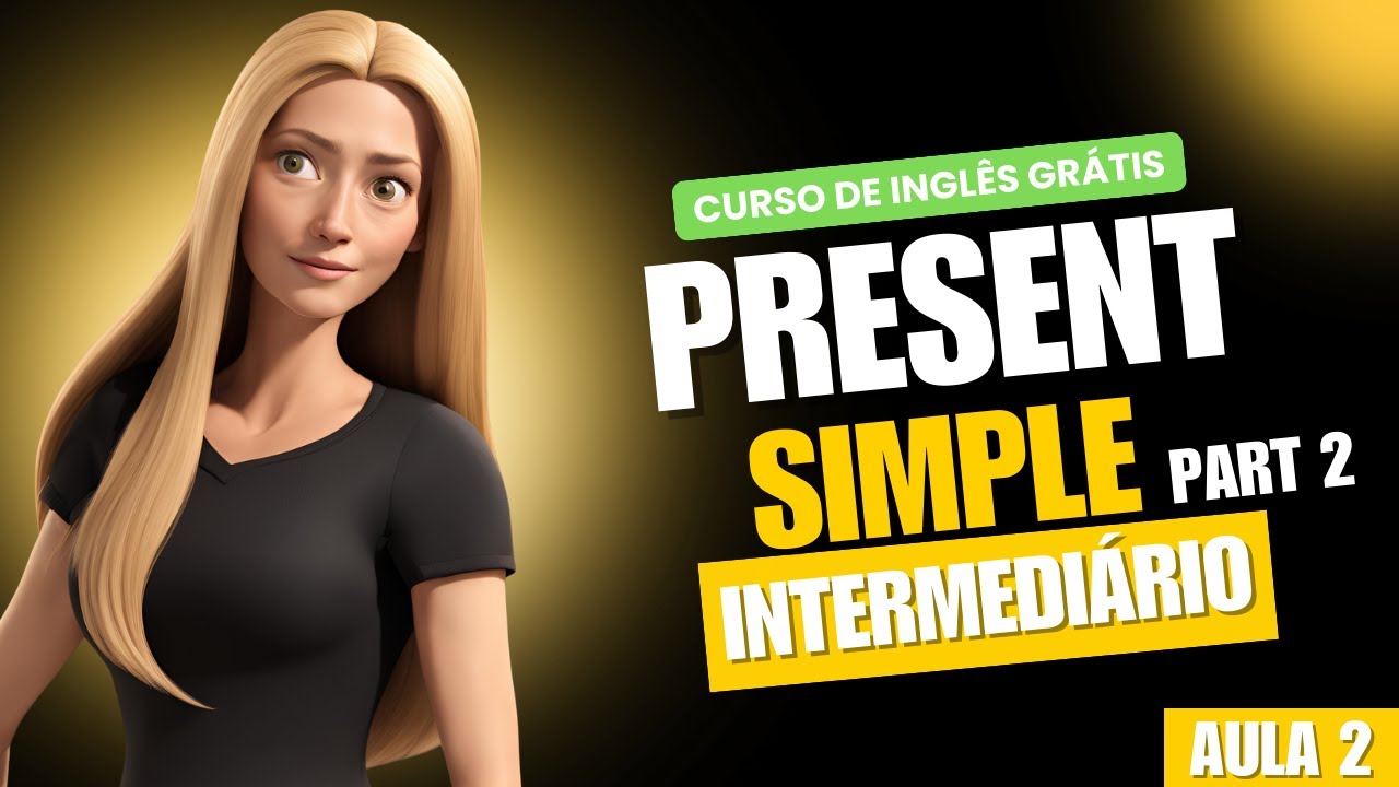 Present Simple - Part 2 (Presente Simples - Parte 2) - YouTube