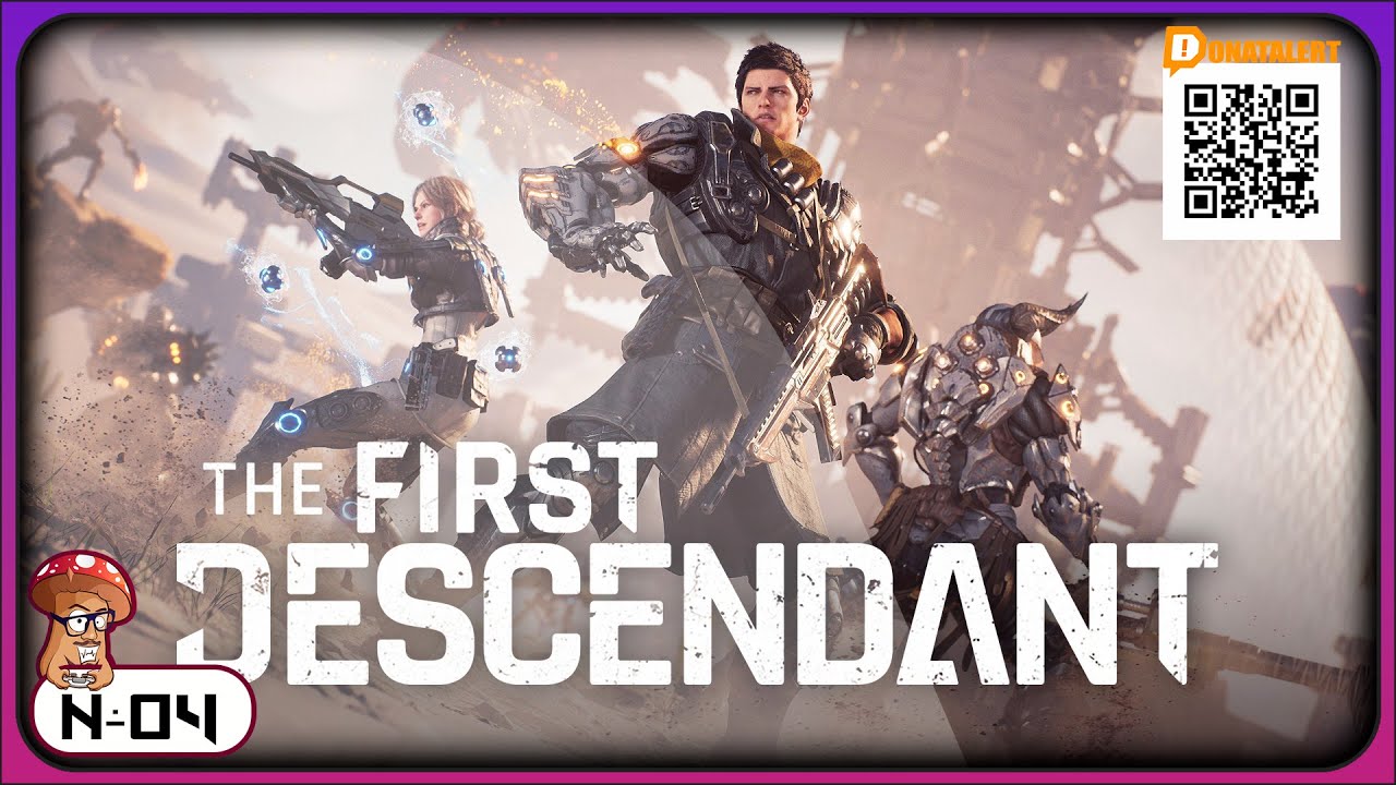 The First Descendant BETA / День 4ый / - YouTube