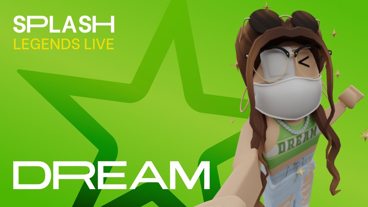 Splash | Legends Live - DREAM - YouTube