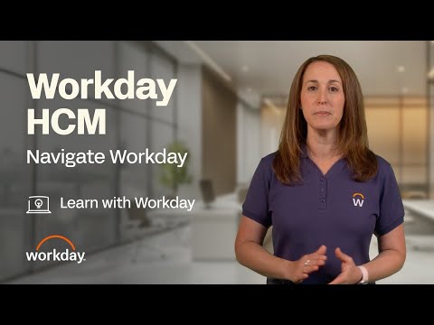 How to Navigate Workday | Workday HCM