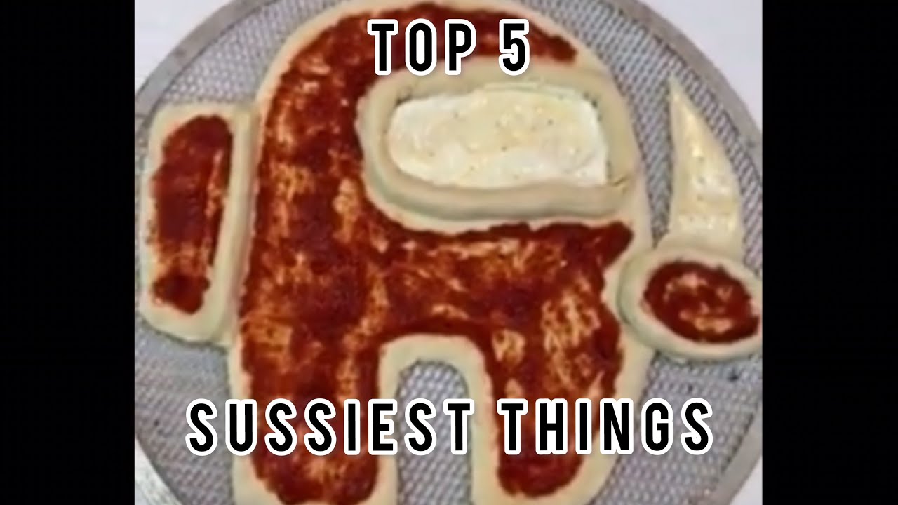 Top 5 sussiest things😳😤 - YouTube