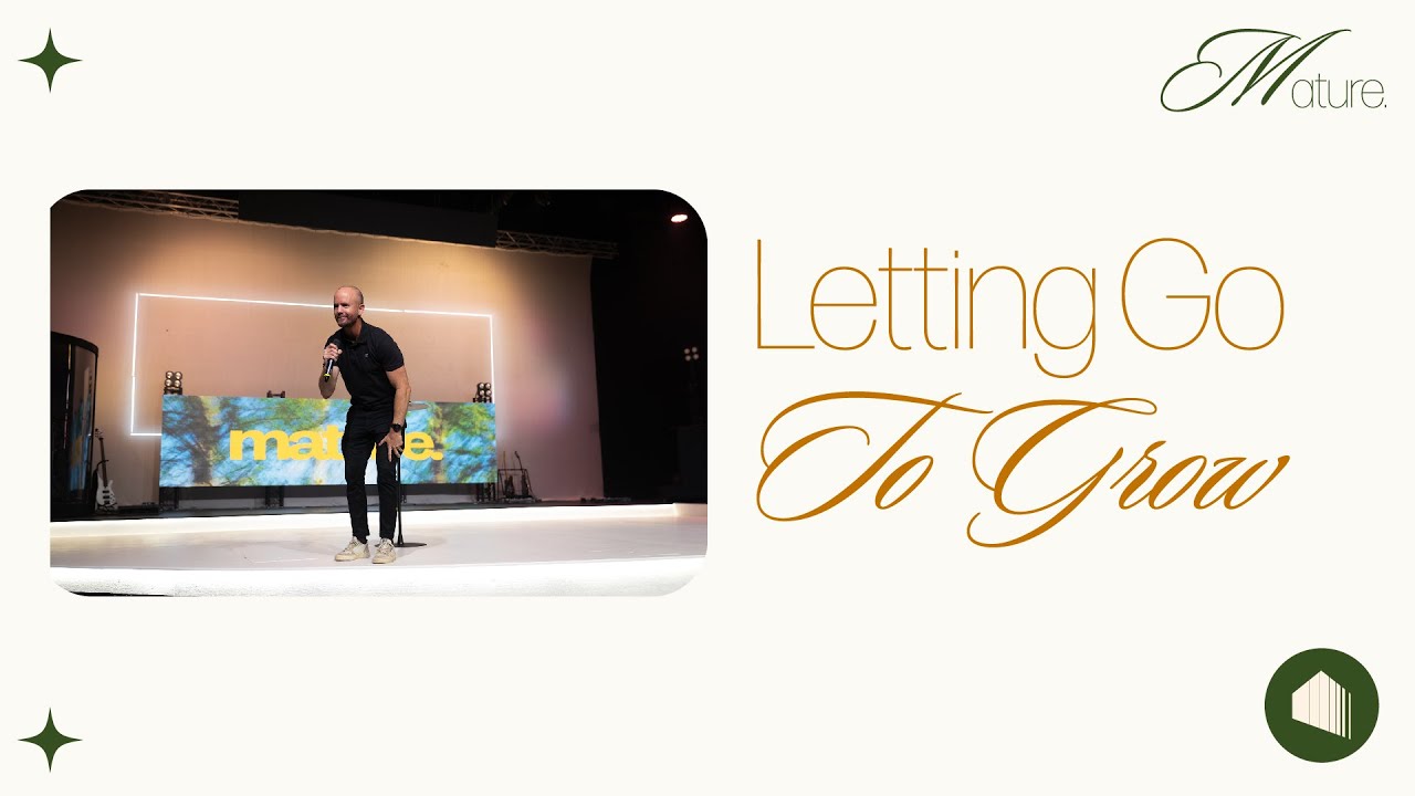 Letting Go To Grow (Mature Week Two) - Mark Slevin - YouTube