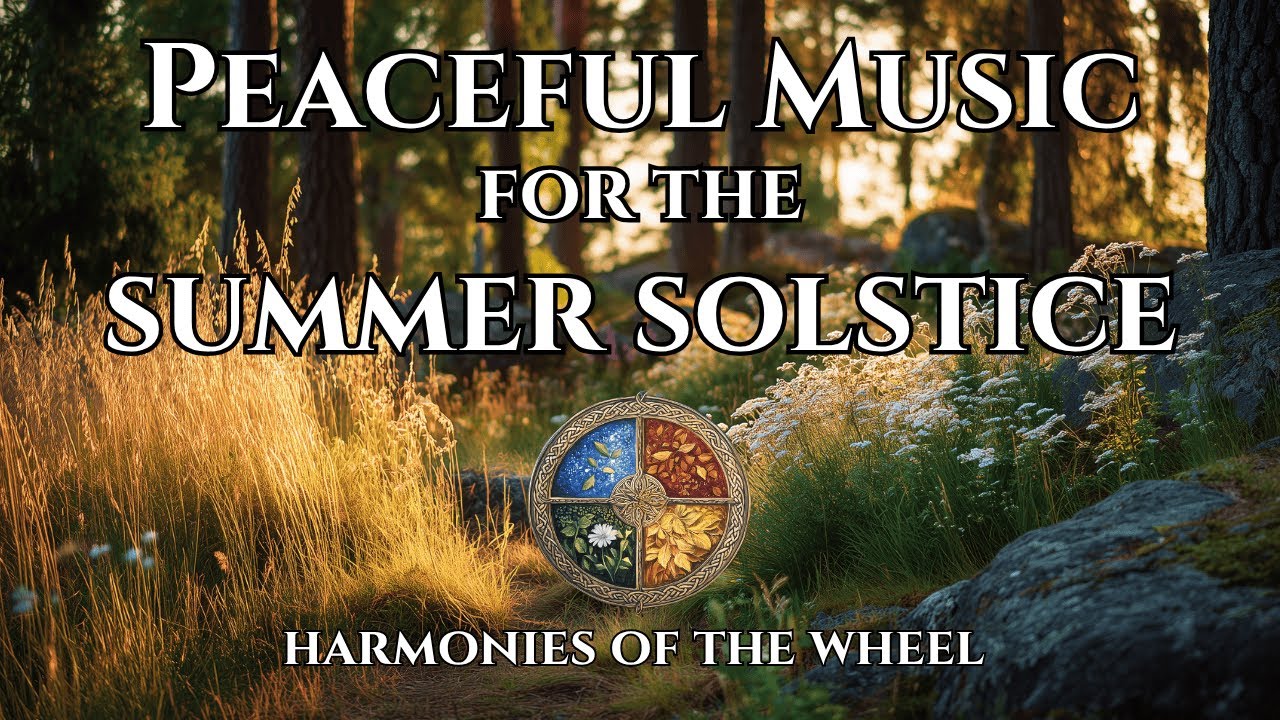 🌿 Peaceful Folk Music for the Summer Solstice | Litha Meditation - YouTube