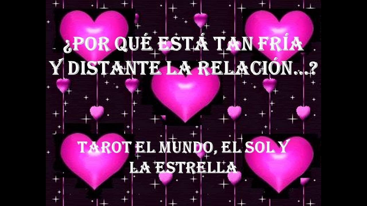 ¿POR QUÉ ESTÁ TAN FRÍA Y DISTANTE LA RELACIÓN...?🤷🏼‍♀️😔😏🙈🙉🙊 🎇🎆🌟🌠💫 - YouTube