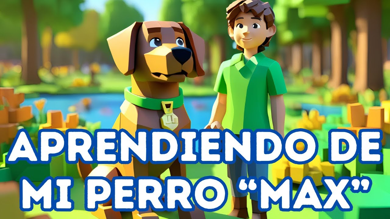 APRENDIENDO DE MI PERRO MAX | CUENTO PARA NIÑOS SOBRE LA AMISTAD 🐕 ...
