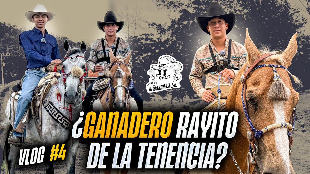CABALGANDO CON RAYITO DE LA TENENCIA / ¿FUTURO GANADERO? VLOG #4 - YouTube