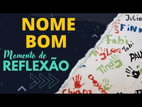 NOME BOM - MOMENTO DE REFLEXÃO / PR. DILVANI NUNES