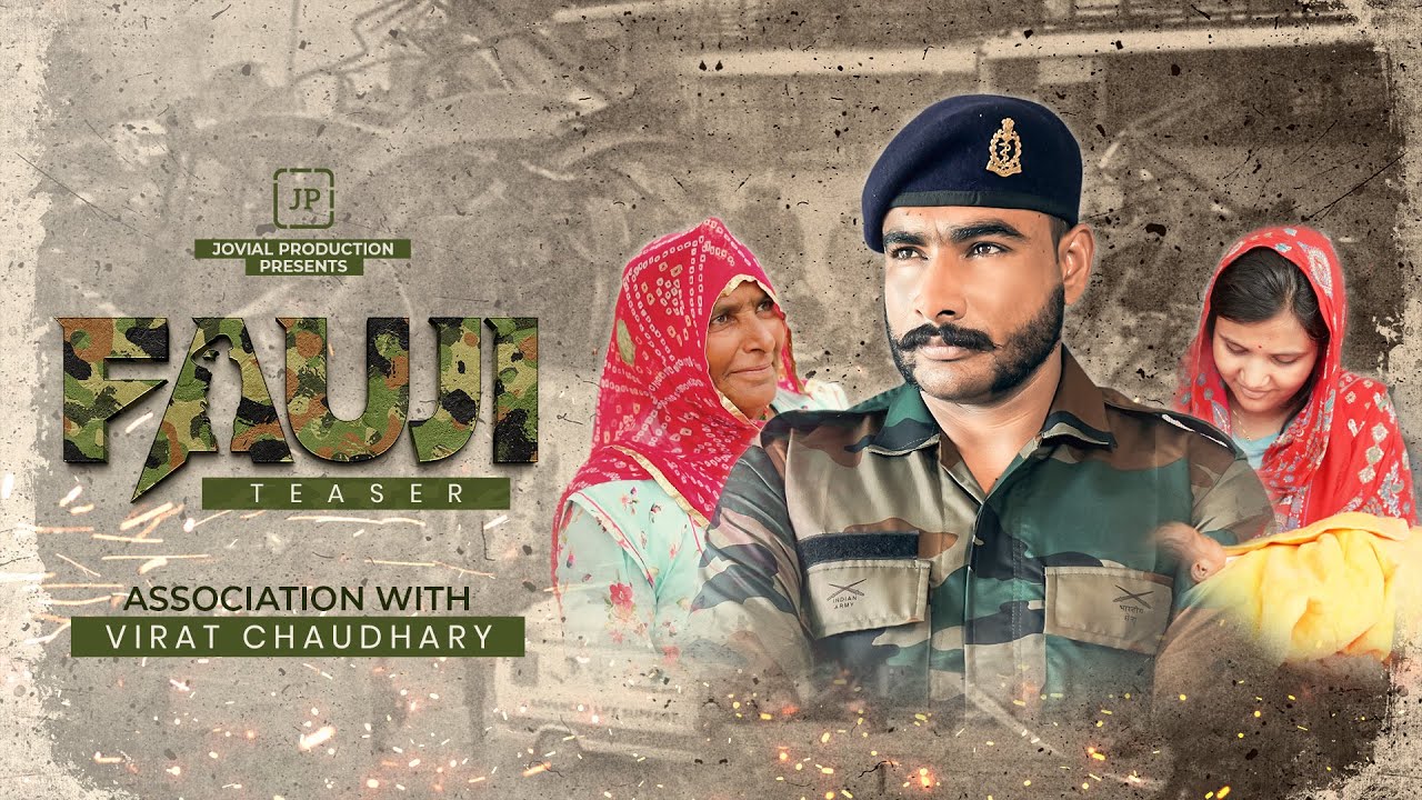 "FAUJI" Official Teaser | Saarthak Trivedi | Lavish Bhandari | Jovial Productions - YouTube