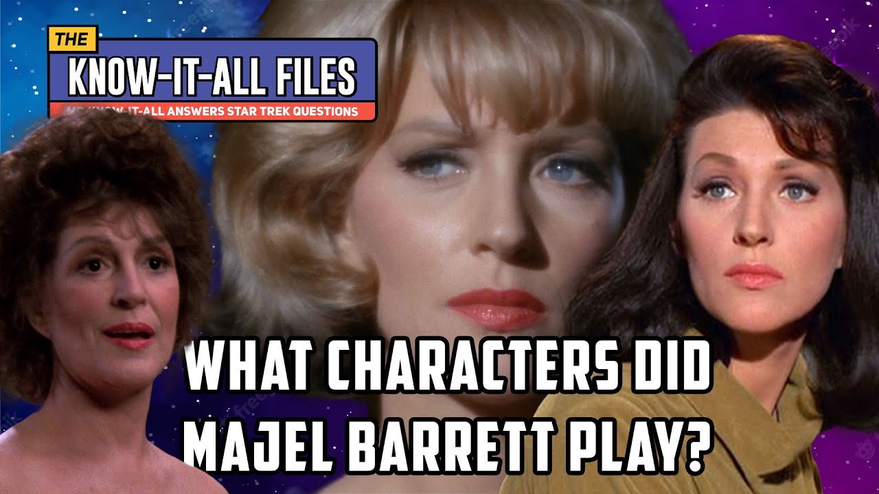 Mr. Know-It-All Answers The Question "What Characters Did Majel Barrett ...
