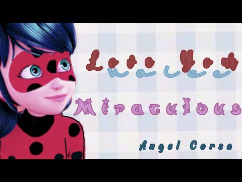 Love Your Voice ‘ Miraculous  / ` Angel Corsa