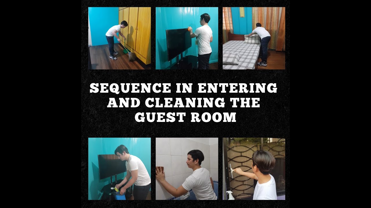 SEQUENCE IN ENTERING AND CLEANING THE GUEST ROOM - YouTube