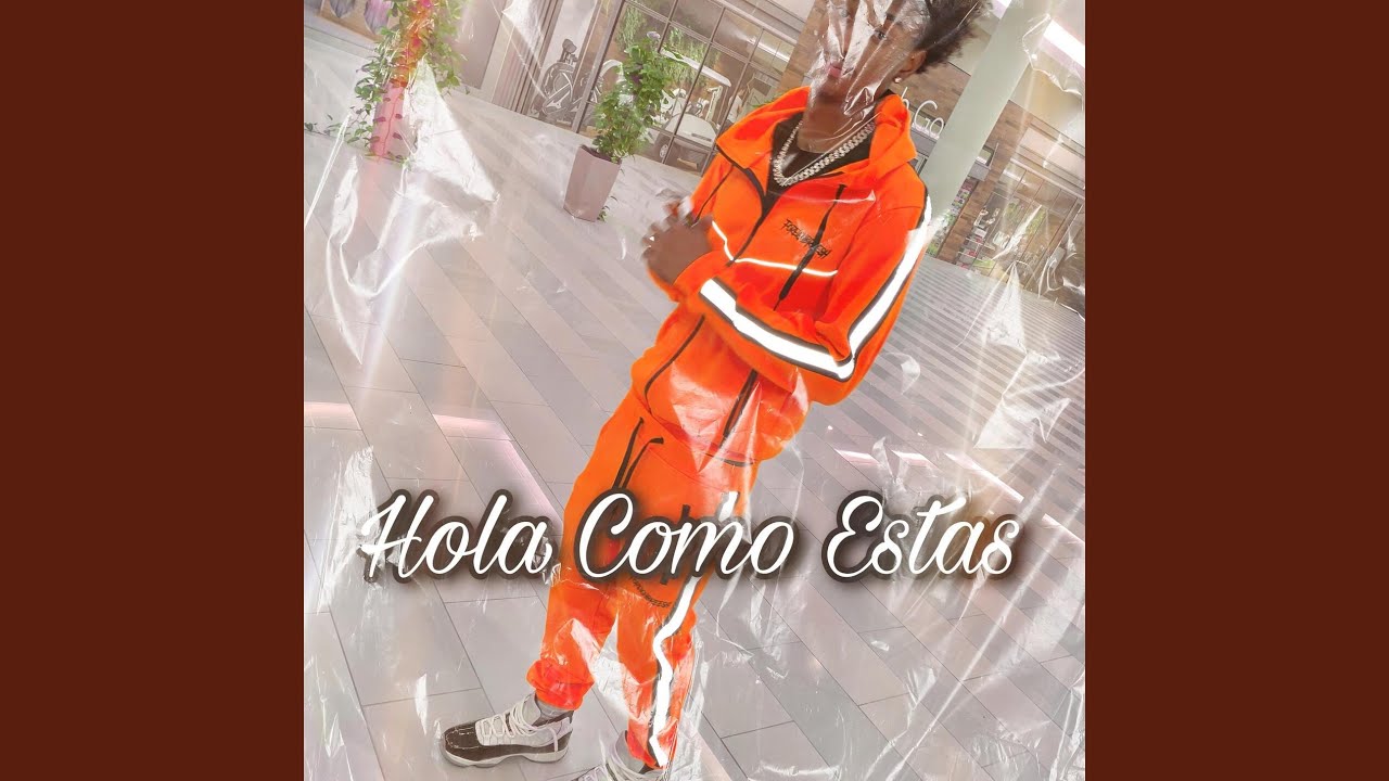 Hola Como Estas - YouTube
