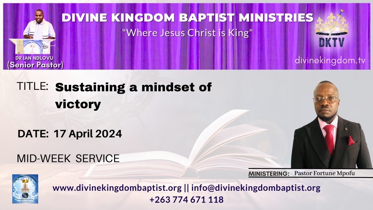 Sustaining a mindset of victory | Pastor Fortune Mpofu | 17 April 2024 ...