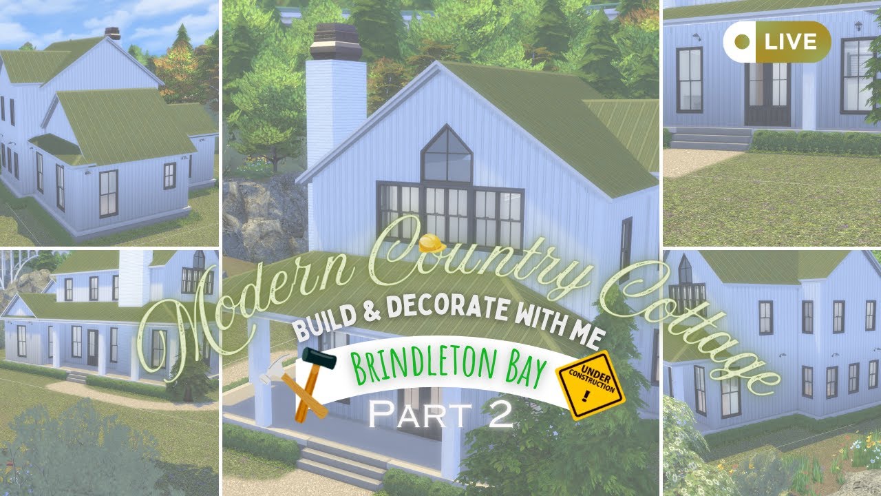 Let's Build & Decorate: Modern Country Cottage |The Sims 4™ # ...