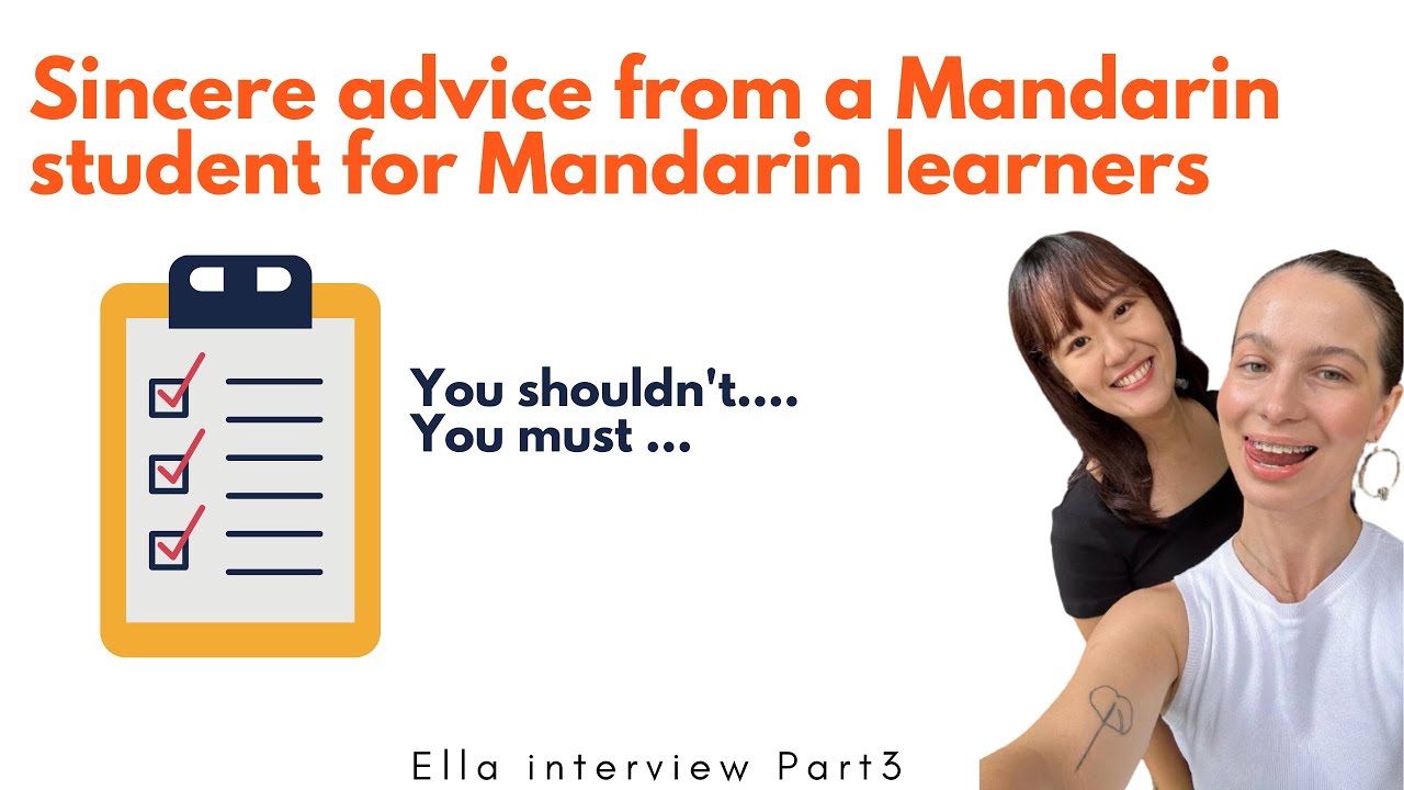 Sincere advice from a Mandarin student for Mandarin learners, Ella interview part3 - YouTube