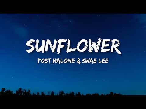 Post Malone, Swae Lee - Sunflower (Lyrics)