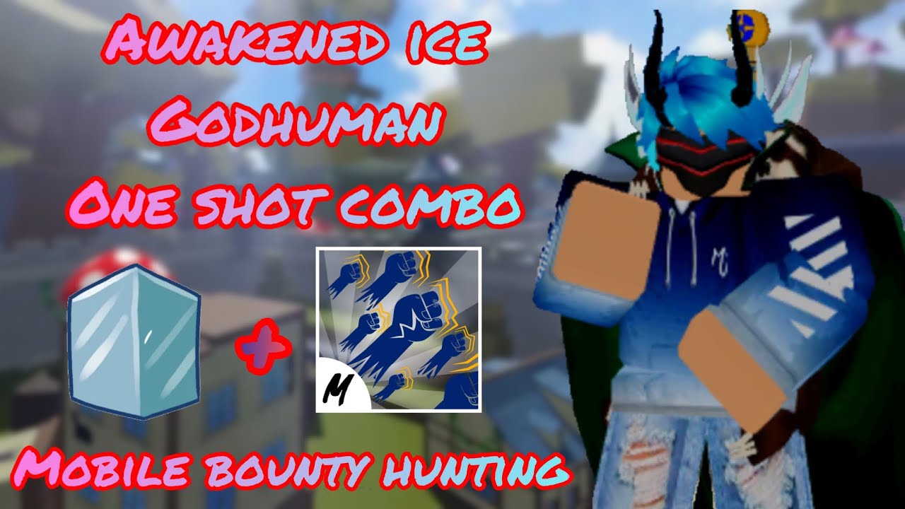 Awakened Ice + Godhuman One Shot Combo | Mobile Blox Fruits Bounty ...