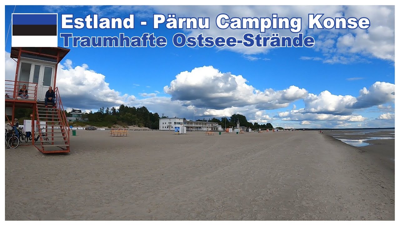 Estland: Traumhafte Ostsee-Strände in Pärnu ... Camping Konse ...