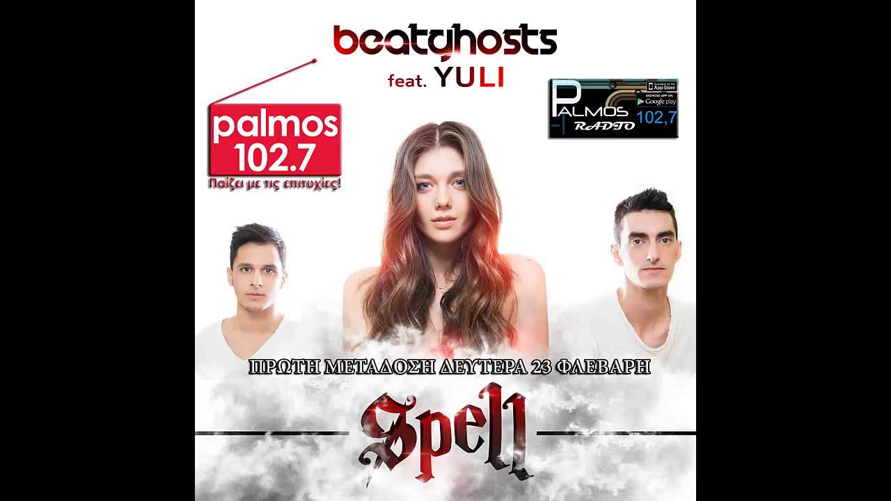 Palmos Radio 102.7Fm | BEATGHOSTS FEAT YULI - SPELL *teaser* 2015 - YouTube