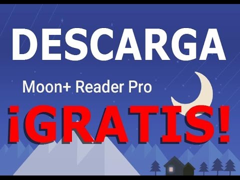 ¡DESCARGA GRATIS MOON+READER PRO! además te enseño como usarla - YouTube