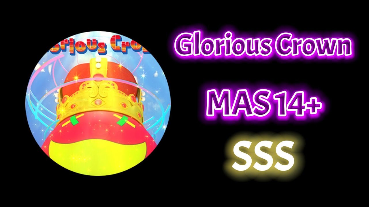 【桃將取得!】[maimai PRiSM] Glorious Crown (MAS 14+) SSS - YouTube