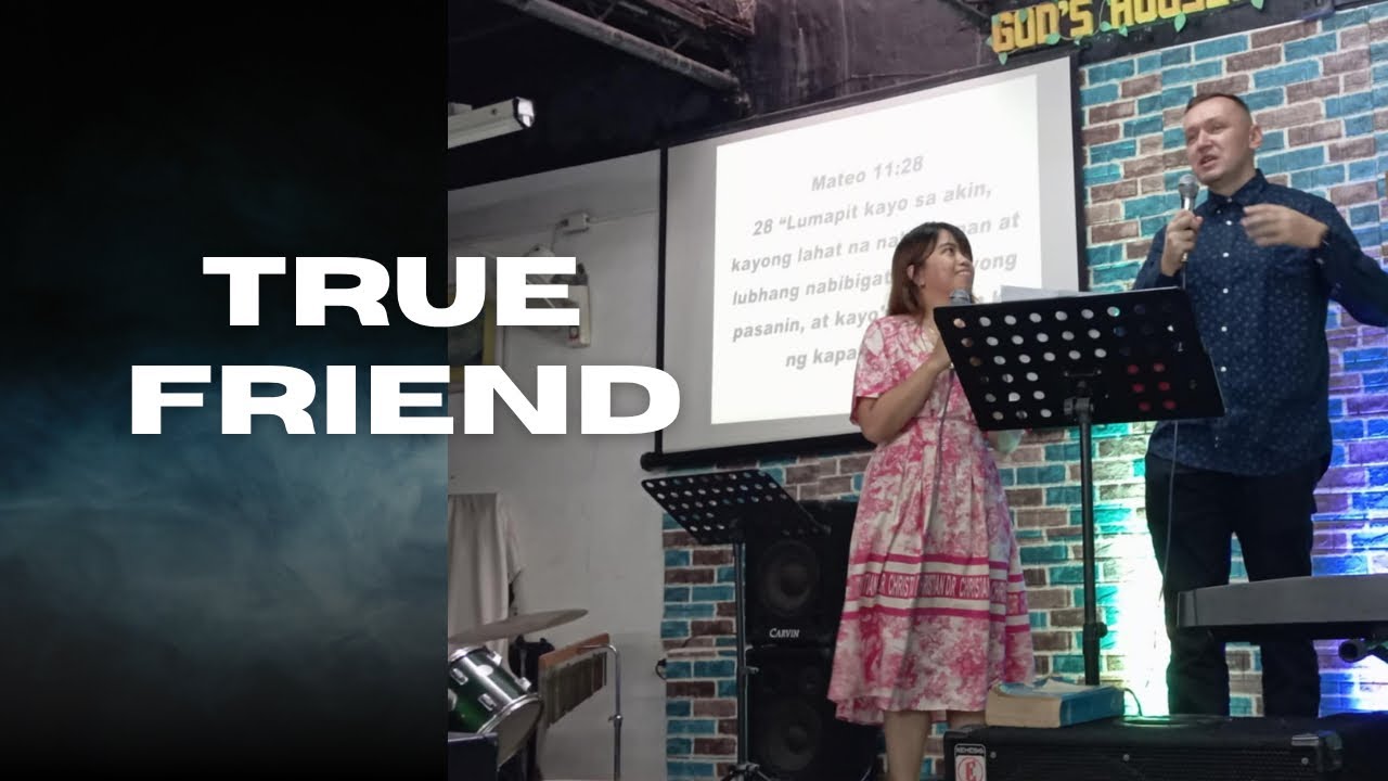Patryk Grzelak - True Friend English/tagalog sermon - YouTube