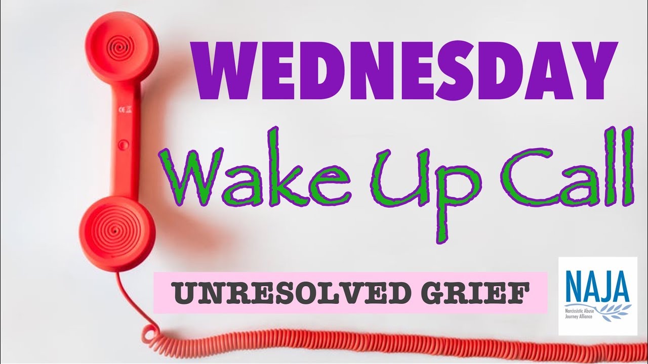 Wednesday Wake-Up Call - Unresolved Grief - YouTube