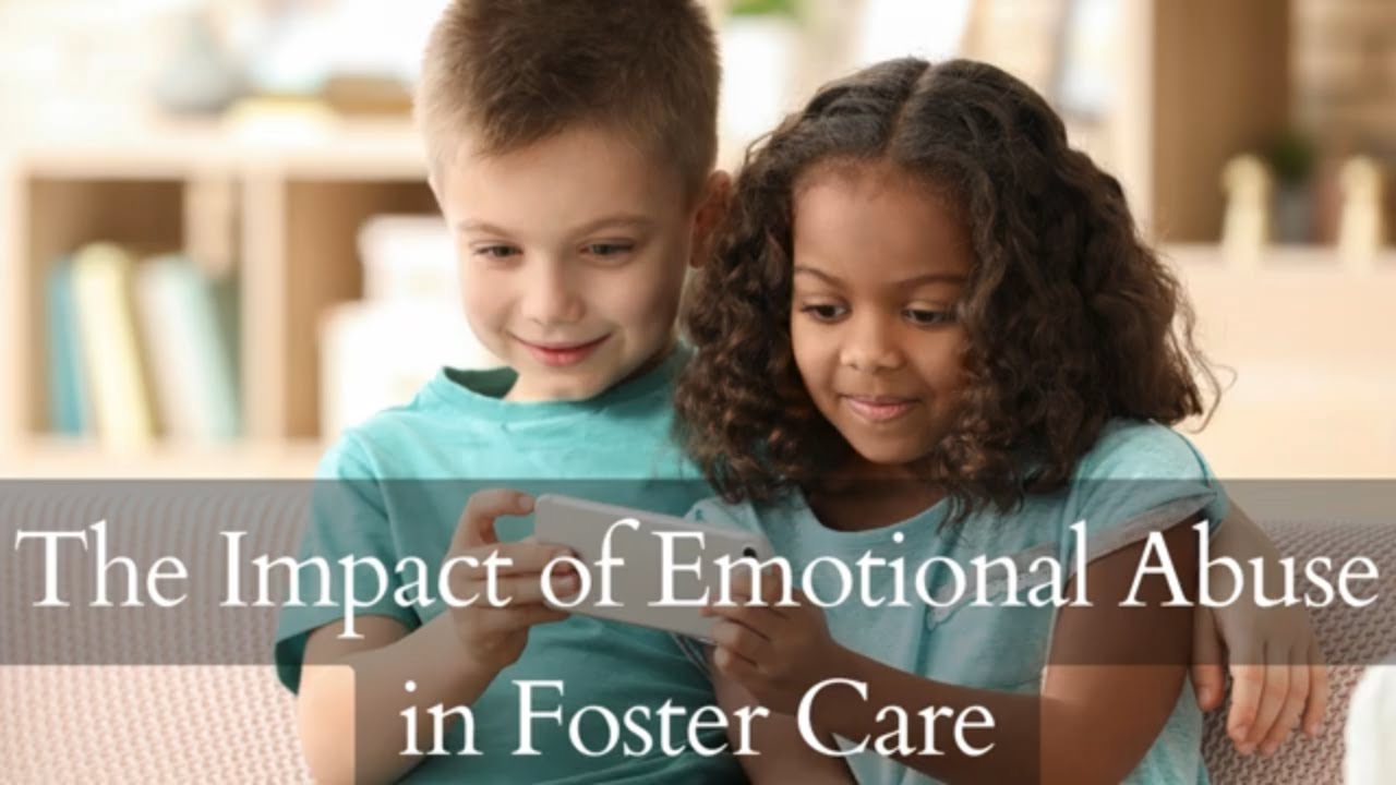 "The Impact of Emotional Abuse in Foster Care" #EmotionalAbuse # ...