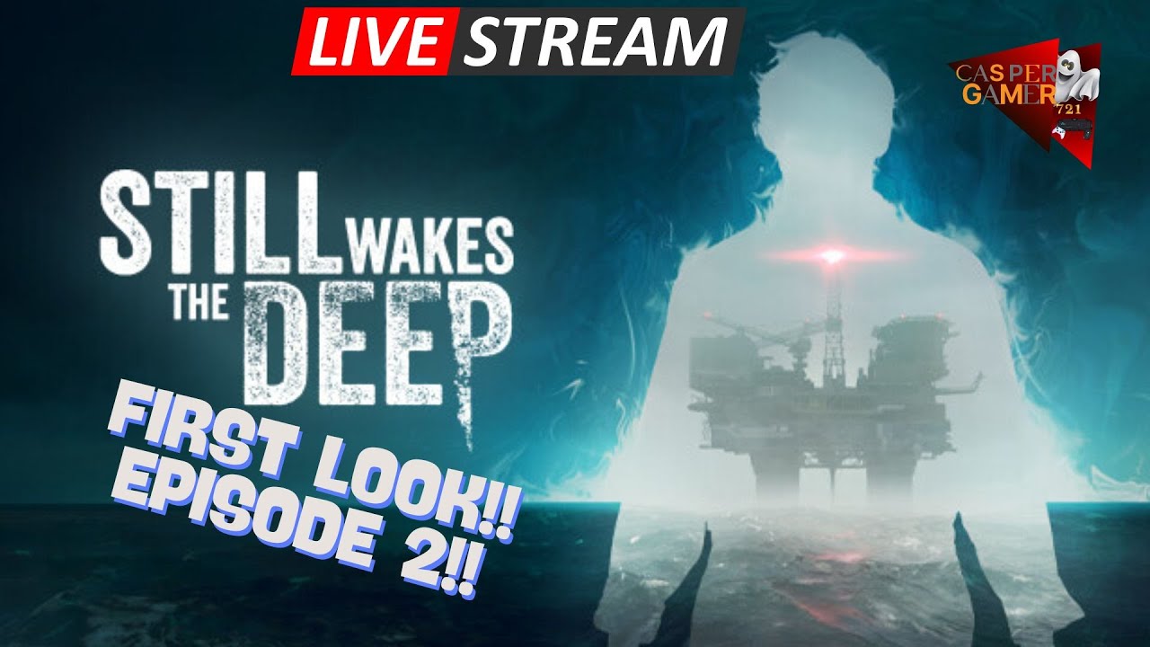Still Wakes the Deep; Horror, Story Rich, First Look, Gameplay EP2, on ...