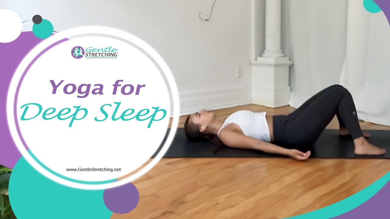 Yoga for Deep Sleep - Relaxing Poses to Help You Sleep Better Tonight ...