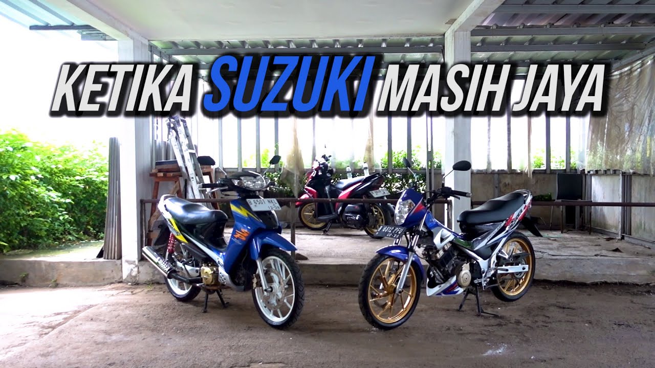 MASA JAYA SUZUKI SUDAH LEWATKAH? | SHOGUN SP 125 FD | SATRIA FU 150 CBU ...