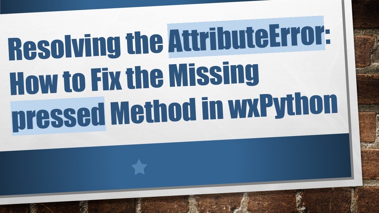 Resolving the AttributeError: How to Fix the Missing pressed Method in wxPython - YouTube