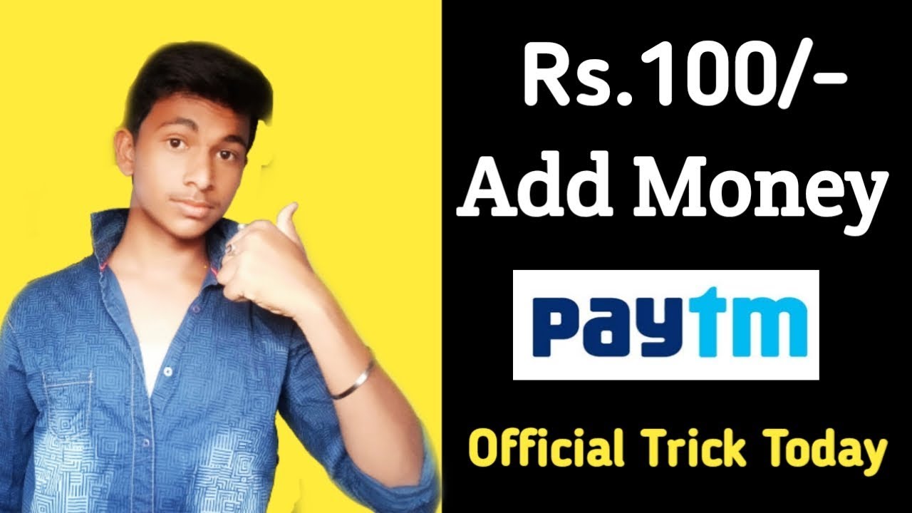 Rs.100/- Add Money Trick !! Paytm Official Trick Today !! Instant ...