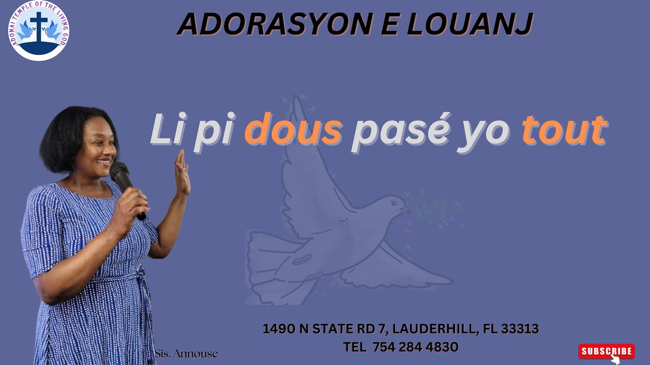 Adorasyon/ louanj : Li pi dous pasé yo tout Sr. Annouse - YouTube