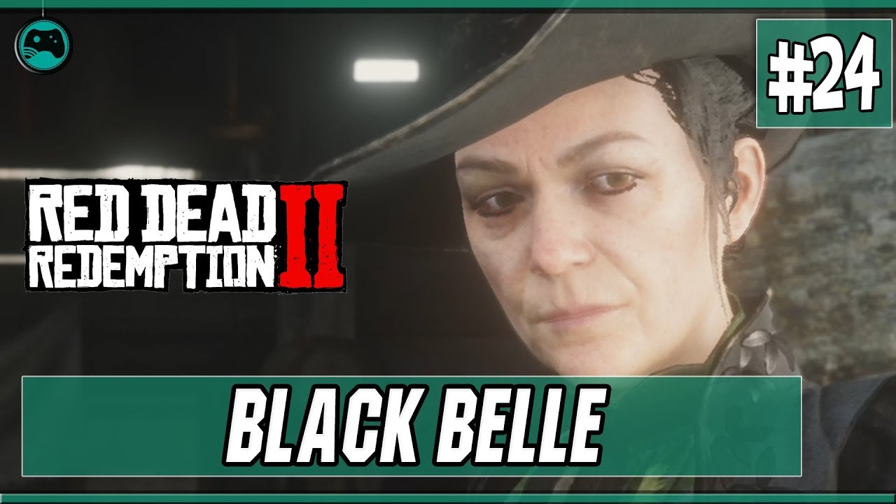 Black Belle #24 | Red Dead Redemption 2 - YouTube