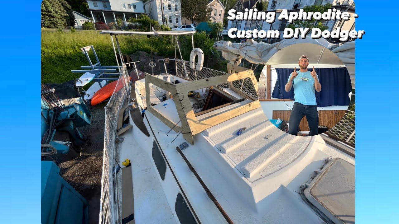 Sailing Aphrodite - Building a DIY Dodger, Engine Installation & more ...