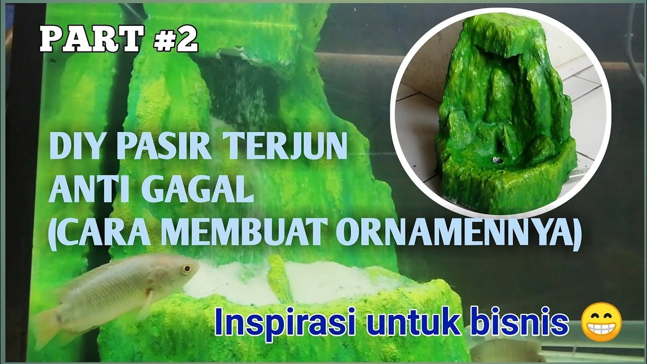 Diy Pasir terjun anti gagal part #2 cara membuat ornamen - YouTube