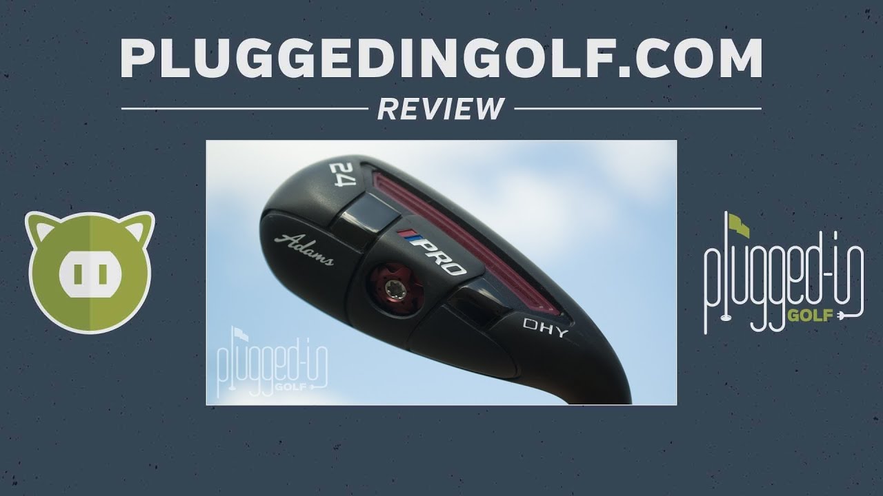 Adams Pro DHy Review - PluggedInGolf.com - YouTube
