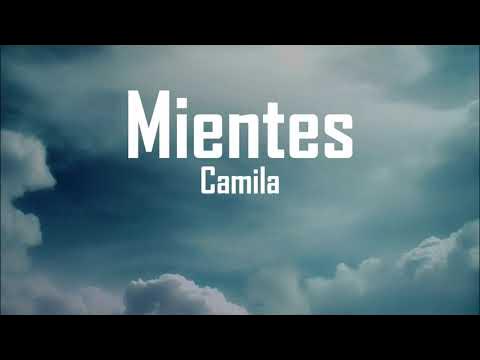 Camila - Mientes (Letra) - YouTube
