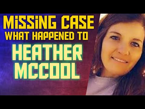 What happened to Heather Mccool? Missing Person Case - YouTube