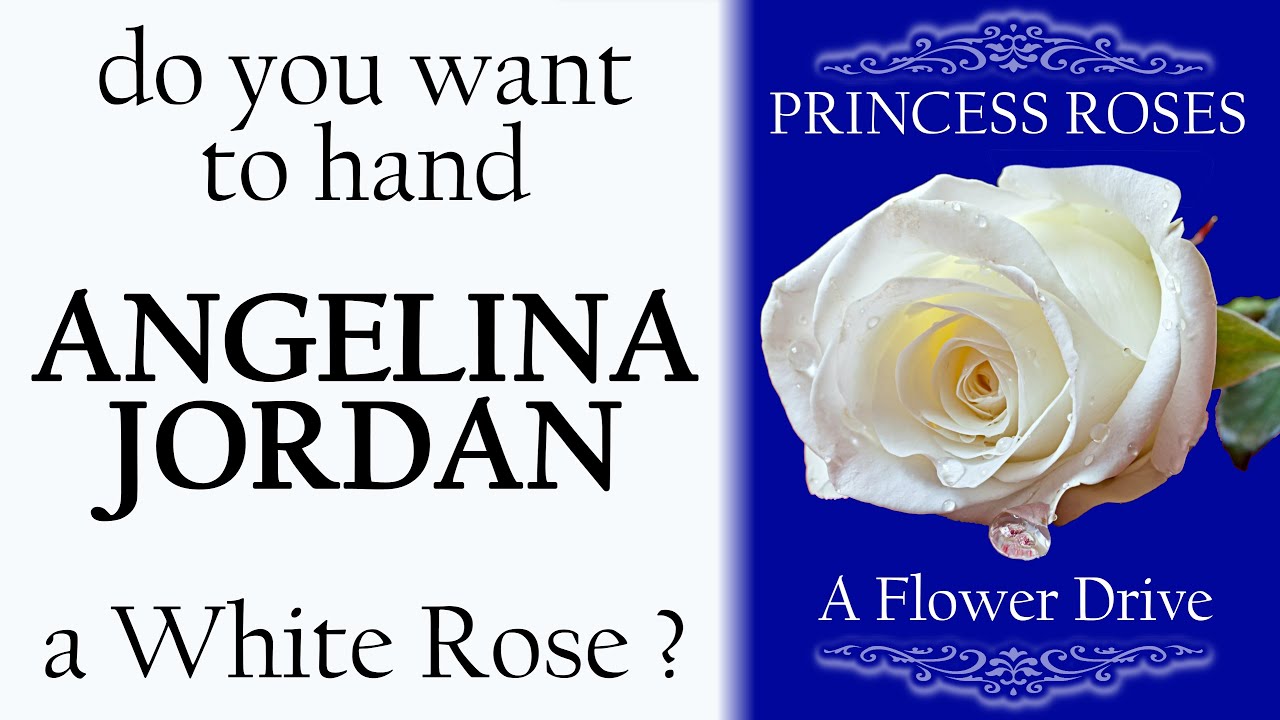Angelina Jordan PRINCESS ROSES Flower Drive White Roses Sept 22nd ...