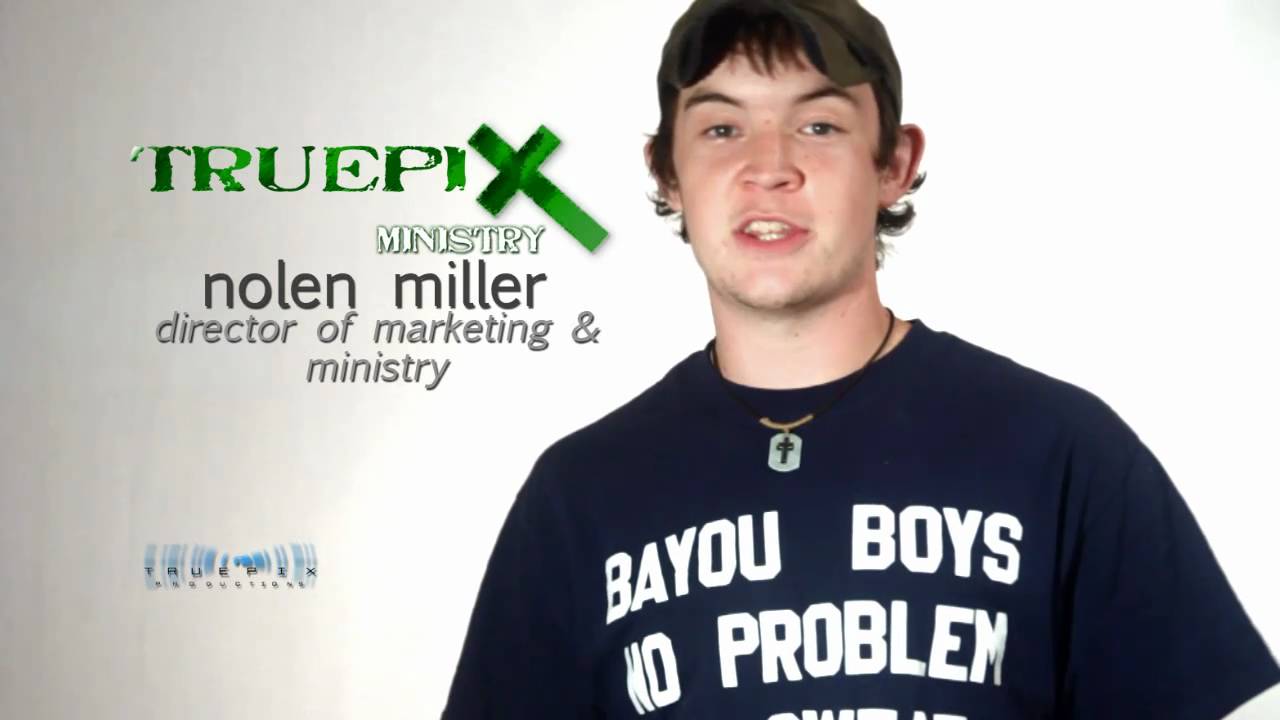 Truepix Ministry - Nolen Miller - Welcome to the Site - YouTube