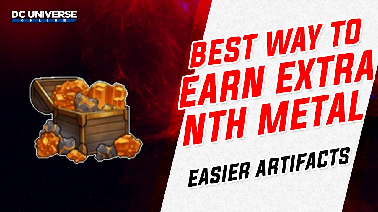 DCUO: Best Way to Earn Extra Nth Metal - YouTube