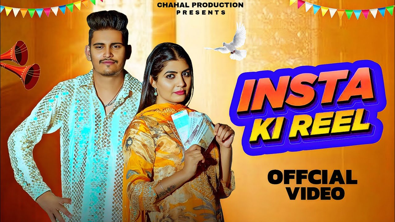 Insta Ki Reel (Official Video) Ashu Twinkel, Sonika Singh, Sahil Baroda ...
