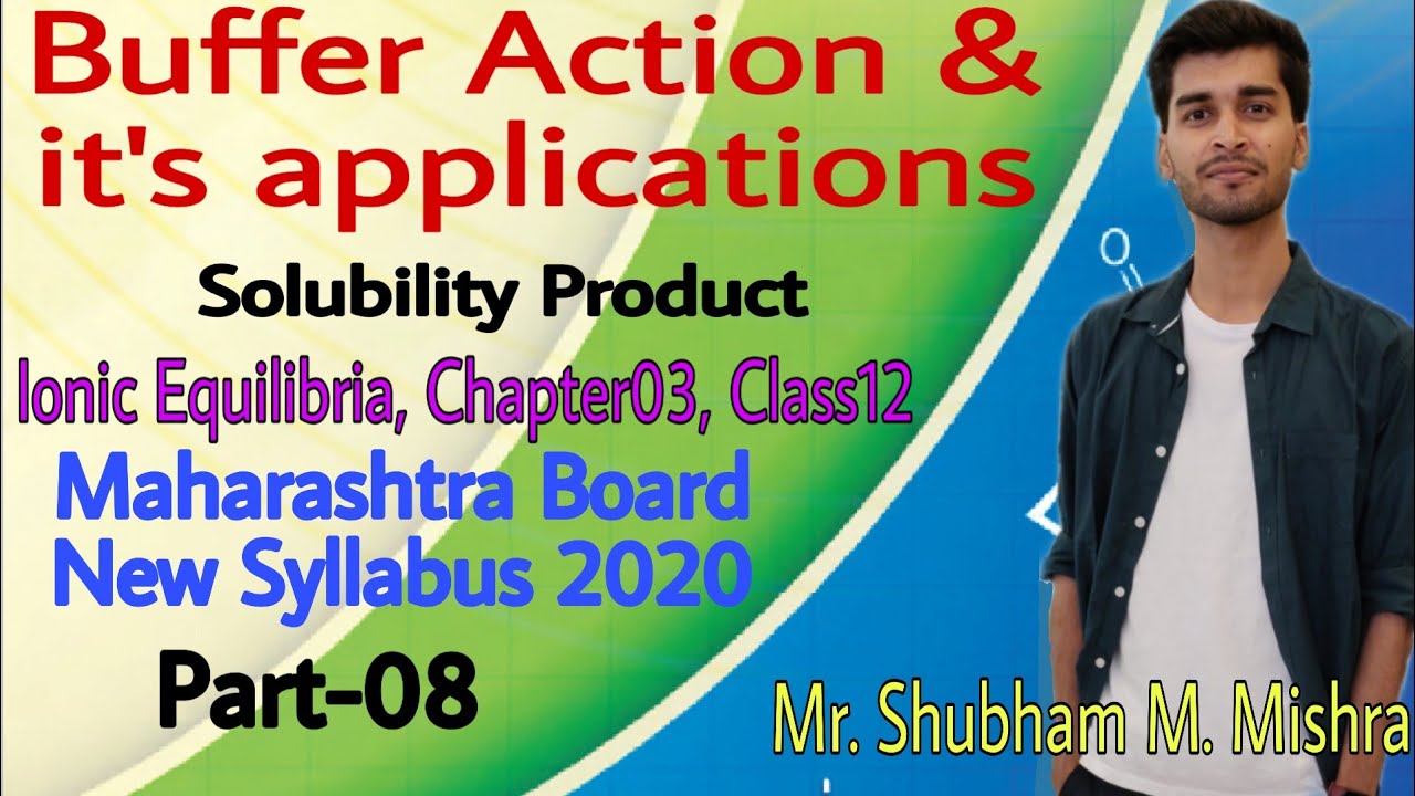 Buffer Action | Applications of Buffer Solution | Solubility Product | Ionic Equilibria | Class ...