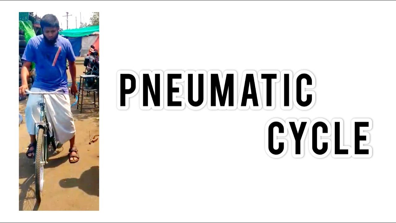 PNEUMATIC CYCLE - YouTube
