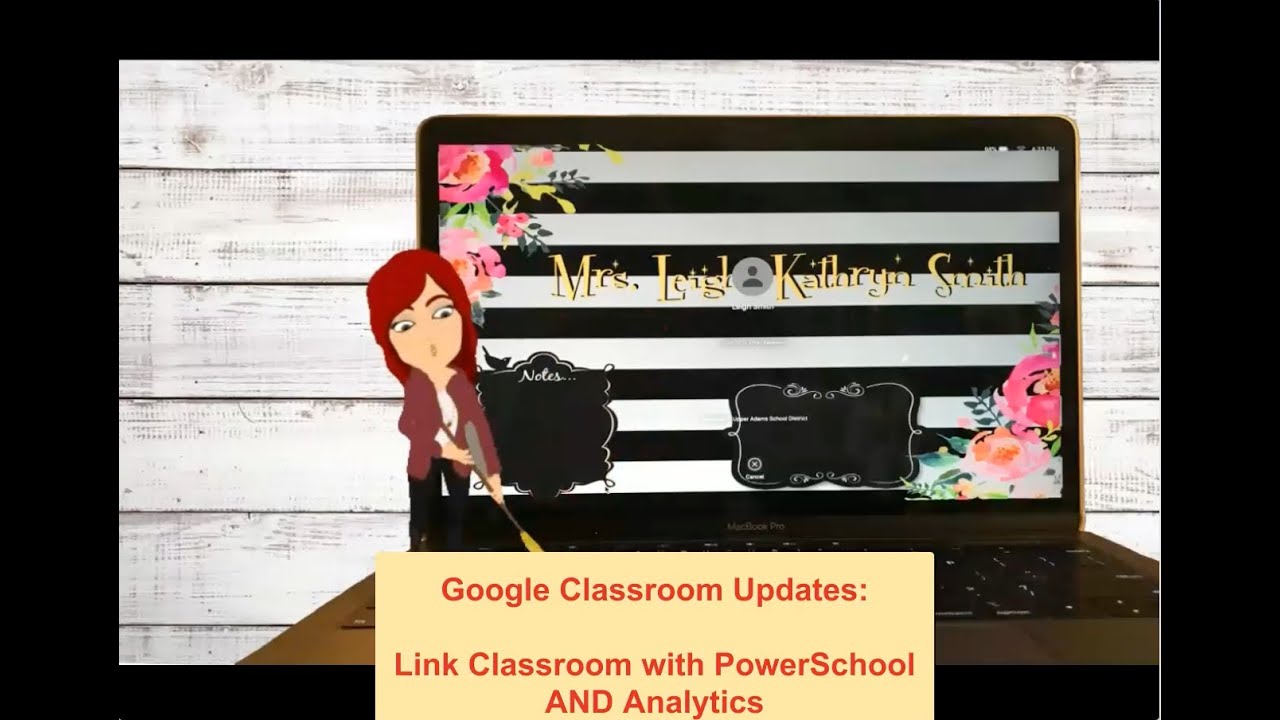 Google Classroom Updates Link Classroom with PowerSchool AND Analytics ...