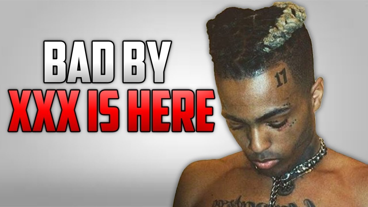 XXXTentacion Is BAD! - YouTube