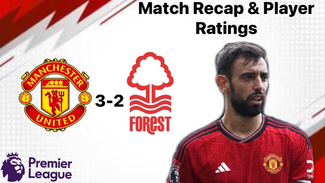 Scraped It ! - Manchester United 3 Nottingham Forest 2 - Recap ...