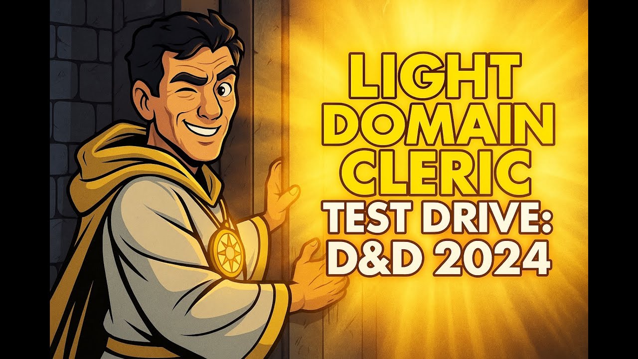 Light Domain Cleric Test Drive (levels 1-10): D&D 2024 - YouTube
